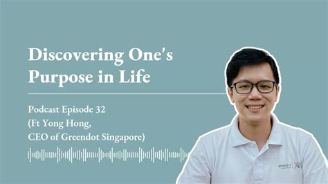 Ep 32 Greendot Ceo Fu Yong Hong On Growth Purpose And Balance