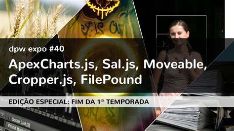 Dpw Expo 40 Apexchartsjs Saljs Moveable Cropperjs Filepound