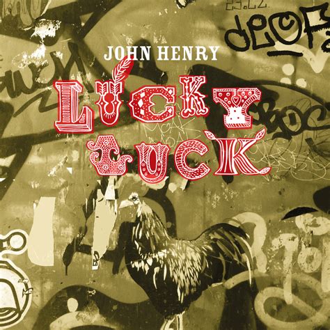 John Henry Lucky Luck Lp New Noise