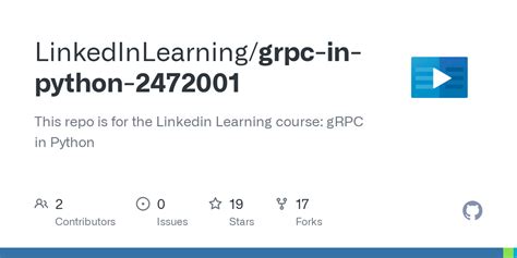 Github Linkedinlearninggrpc In Python 2472001 This Repo Is For The