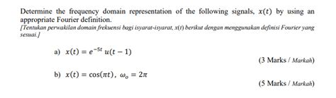 Solved Determine The Frequency Domain Representation Of The Chegg