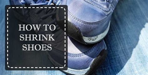 Shrink To Fit How To Shrink Shoes That Are Too Big