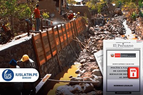 Política Nacional De Gestión Del Riesgo De Desastres Al 2050 Iuslatin