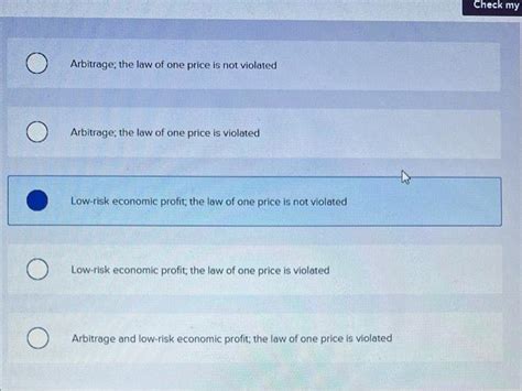 Solved Can Occur If Multiple Choice Arbitrage The Law Of