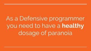 Code Fu Defensive Programming Ppt