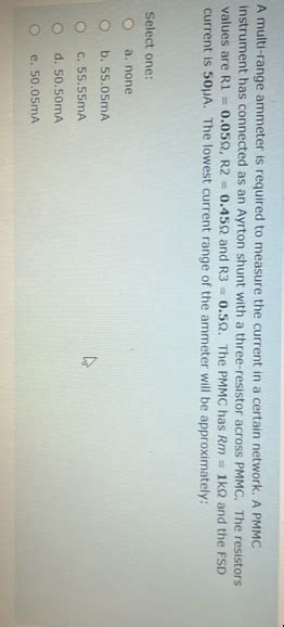 Solved A Multi Range Ammeter Is Required To Measure The Solved A Multi Range Ammeter Is Required To Measure The