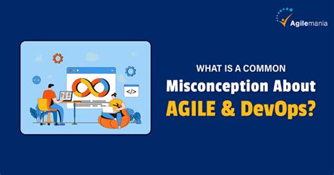 What Is A Common Misconception About Agile And Devops Agilemaina