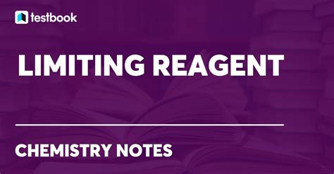 Limiting Reagent Learn Meaning Formula And Solved Examples