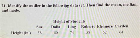21 identify the outlier in the following data set then find the mean