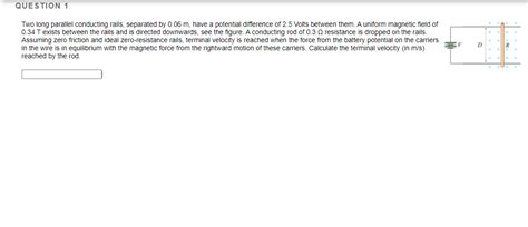 Solved Question Two Long Parallel Conducting Rails Chegg