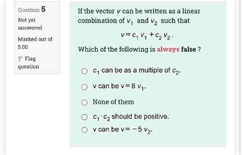 Solved Question Not Yet Answered If The Vector V Can Be Chegg Com