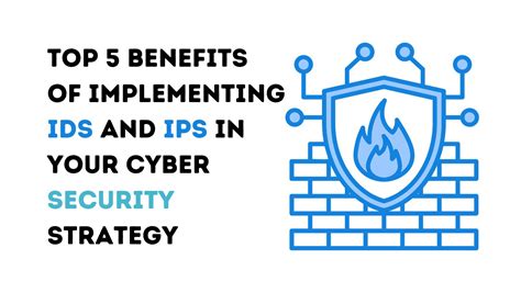 Top 5 Benefits Of Ids And Ips Boost Cyber Security