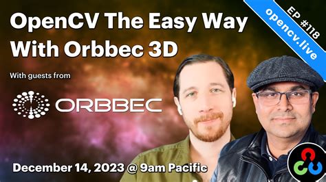 Orbbec 3d On Opencv Live Opencv 5 Campaign Ending Soon And More
