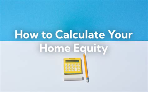 How To Easily Calculate The Equity In Your Home Skydan