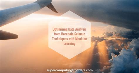 Optimizing Data Analysis From Borehole Seismic Techniques With Machine
