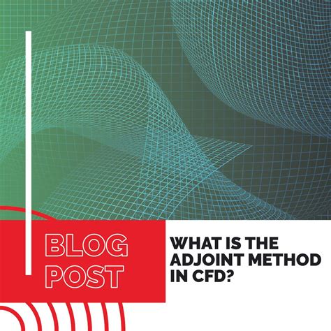 How Adjoint Method Can Improve Optimisation Engys Posted On The Topic