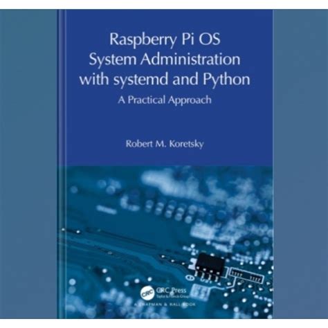 Jual Buku Raspberry Pi Os System Administration With Systemd And Python
