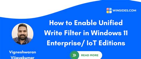 Enable Unified Write Filter In Windows 11 Dev Community