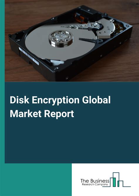 Disk Encryption Market Size Growth Analysis And Forecast Report 2025