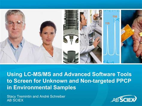 Pdf Using Lc Msms And Advanced Software Tools To Screen For Unknown And Non Targeted Ppcp In