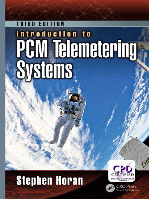 Introduction To Pcm Telemetering Systems Third Edition Horan Stephen