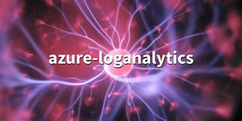Azure Loganalytics 011 Microsoft Azure Log Analytics Client Library