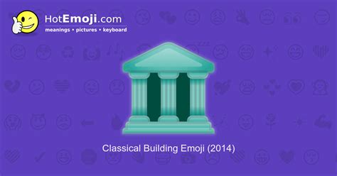 🏛️ Classical Building Emoji Meaning With Pictures From A To Z
