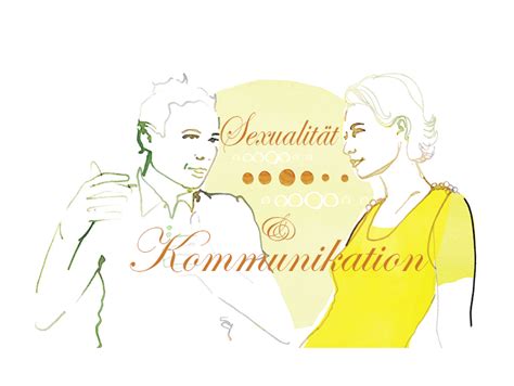 Sexualität Und Kommunikation Ganz Werden