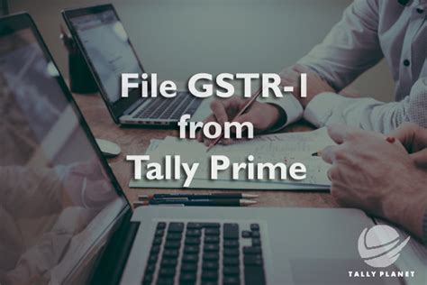 File GSTR From Tally Prime A Step By Step Guide