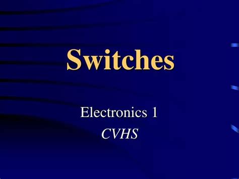 PPT Switches PowerPoint Presentation Free Download ID