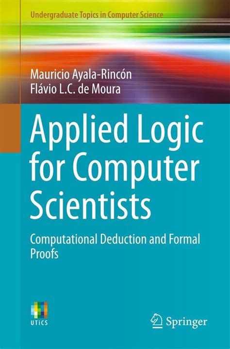 Undergraduate Topics In Computer Science Applied Logic For Computer