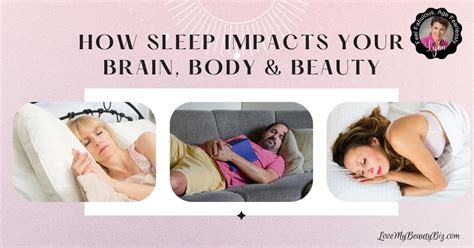 How Sleep Impacts Your Brain Body Beauty
