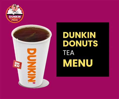 Dunkin Donuts Tea Price Nutrition And Ingredients