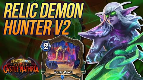 RELIC DEMON HUNTER XBlyzes Version Hearthstone Deck YouTube