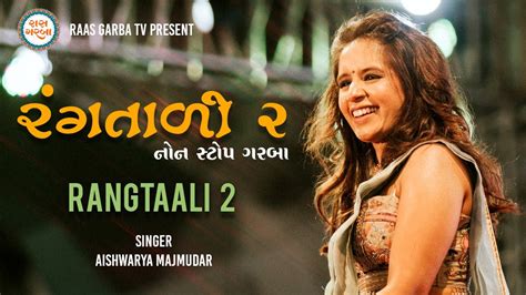 Aishwarya Majmudar Rangtaali Non Stop Garba