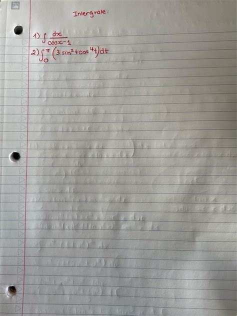 Solved Intergrate 1 cosx1dx 2 0π 3sin2 cos4t dt Chegg com