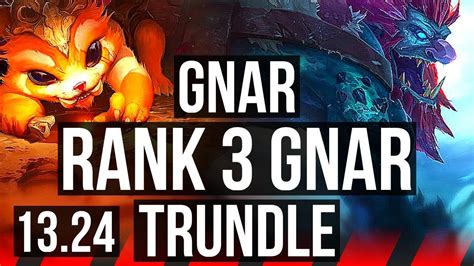 Gnar Vs Trundle Top Rank 3 Gnar 15412 Dominating Rank 23 Euw