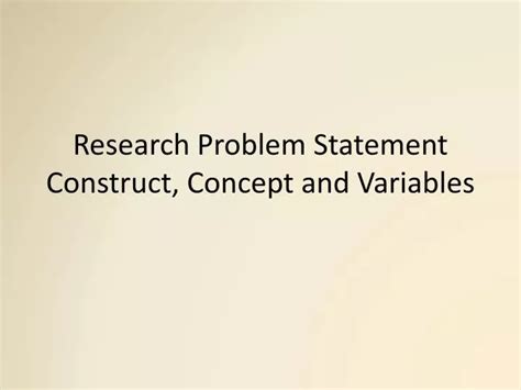ppt research problem statement construct concept and variables
