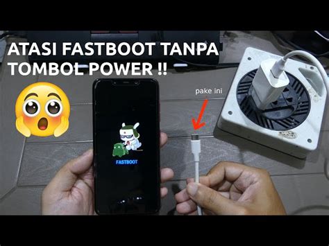 Cara Keluar Dari Fastboot Xiaomi Tanpa Tombol Power Panduan Terobosan
