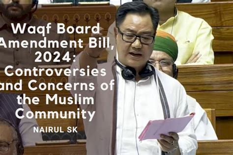 Waqf Amendment Bill 2024 Muslim Community Fred Joscelin