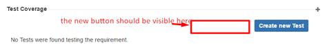 Xray 1690 Create A Always Visible Button On Requirement Test Coverage