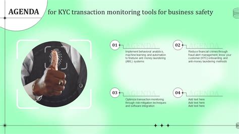 Agenda For Kyc Transaction Monitoring Tools For Business Safety Ppt
