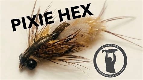 Pixie Hex Fly Tying Tutorial Nomad Anglers