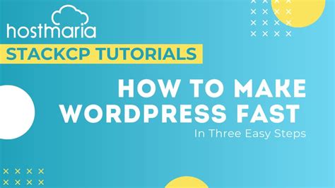 Stackcp Tutorial How To Optimize Your Wordpress Website For Speed In