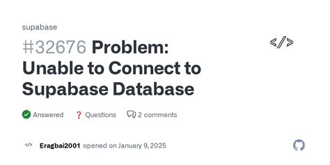 Problem Unable To Connect To Supabase Database · Supabase · Discussion