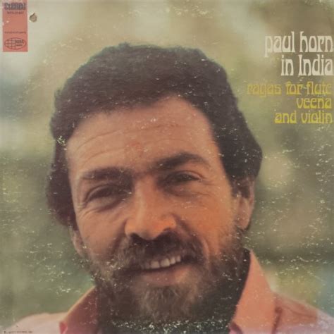 Paul Horn In India Ragas For Flute Veena And Violin Vinyl World