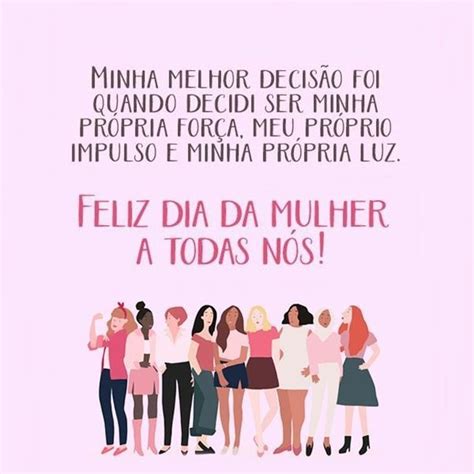 Bom Dia Feliz Dia Da Mulher 77 Mensagens Para O Dia Das Mulheres