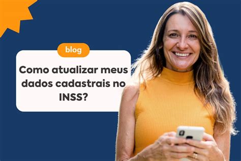 Como Atualizar Meus Dados Cadastrais No Inss