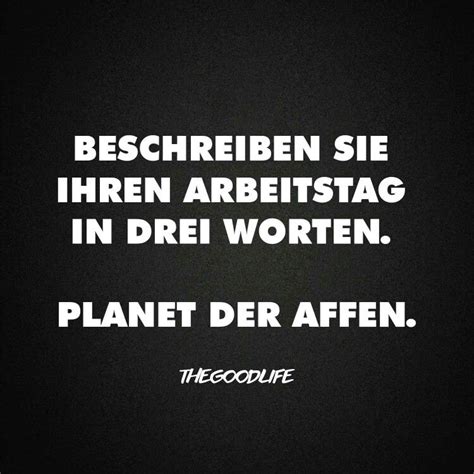 Arbeit Lustige zitate und sprüche Zitate Sprüche arbeit