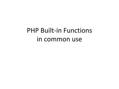 Php 2 Function Creating Calling Php Built In Function Ppt